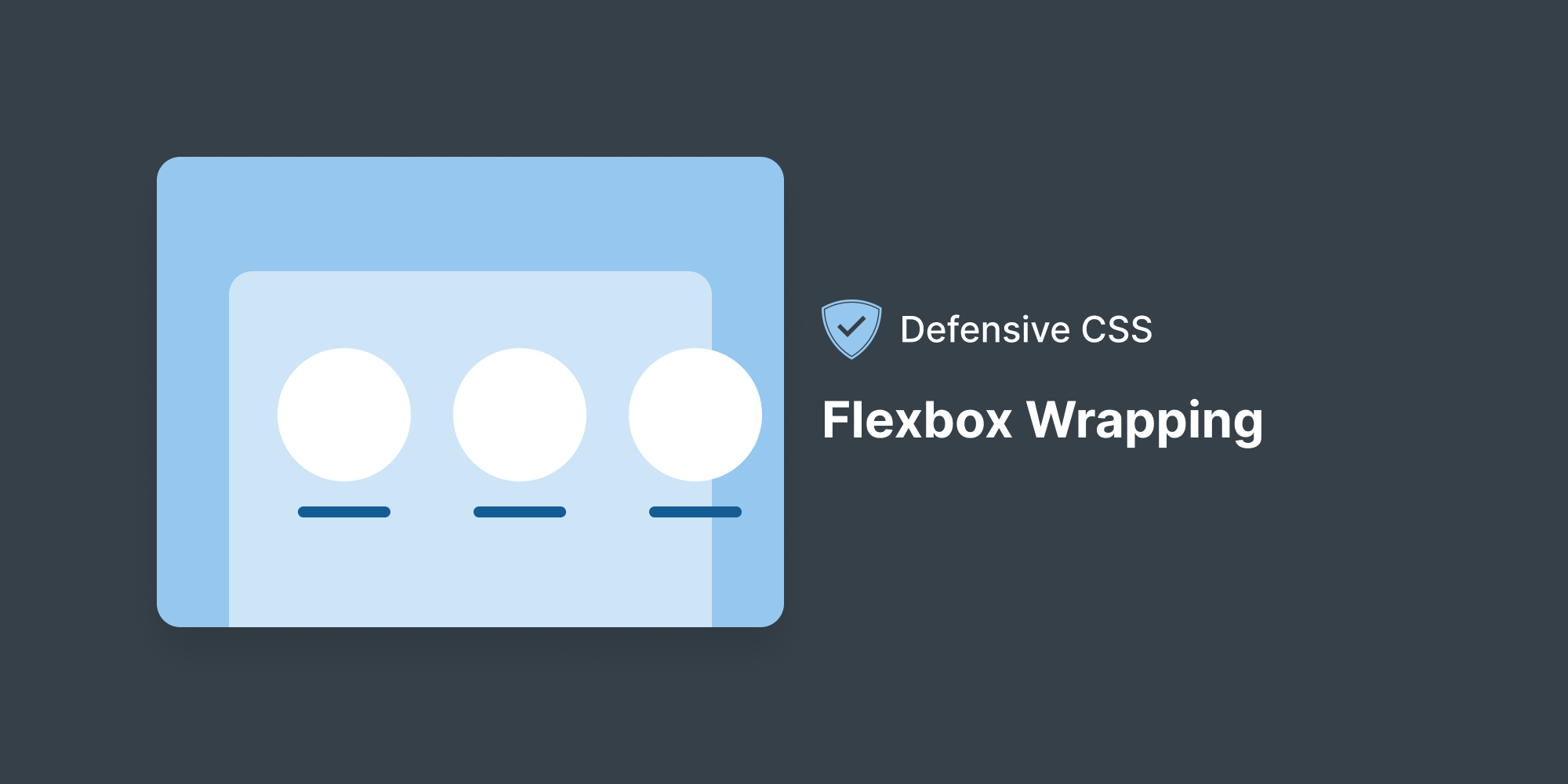Defensive CSS Flexbox Wrapping